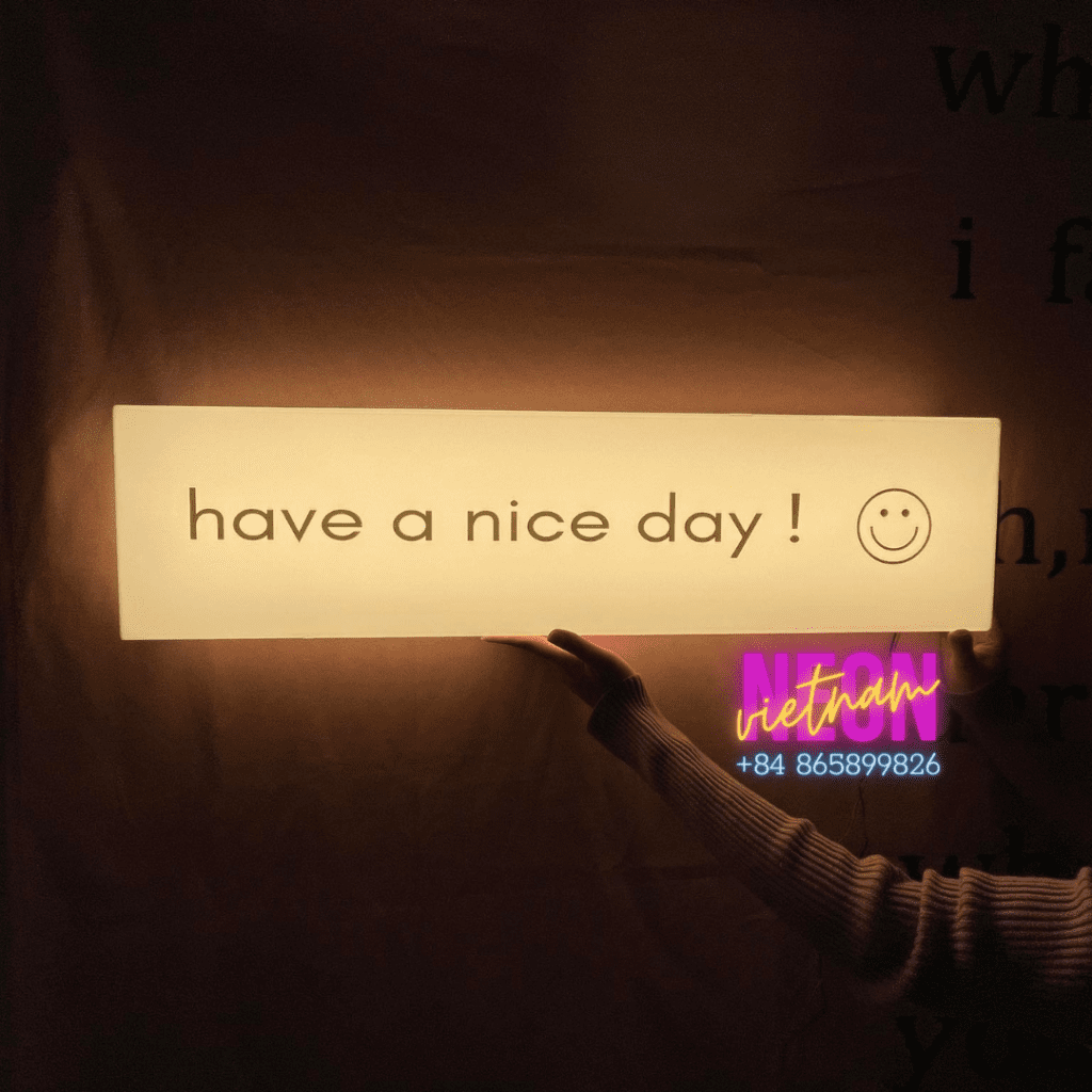 Have A Nice Day! Frameless Light Box Sign - Neon Viet Nam
